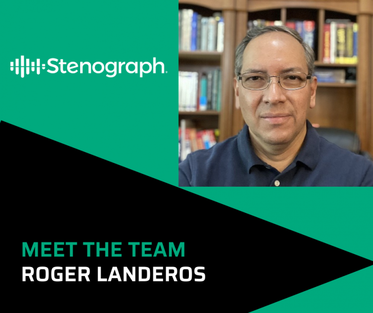 Get to Know the Stenograph Team – Roger Landeros